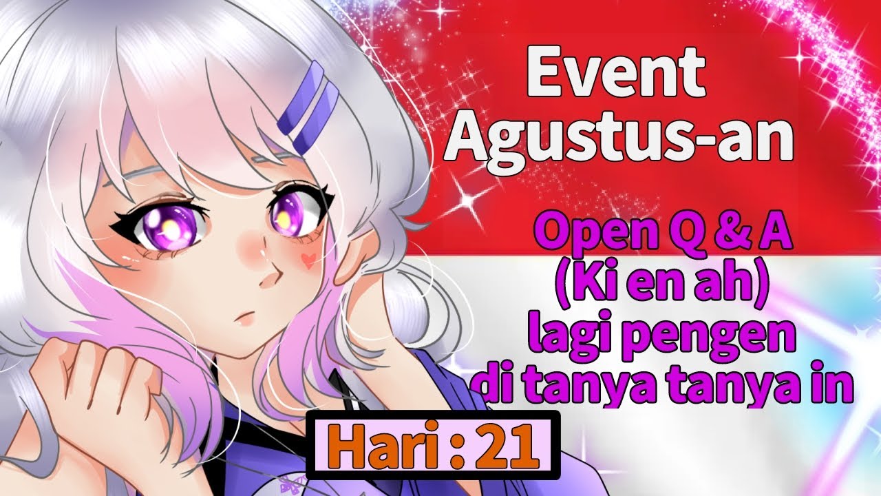 [ EVENT day 21 ] ABSEN + Q & A nan , Biar beneran kayak Vtuber + Cerita - cerita #mediashareon ...