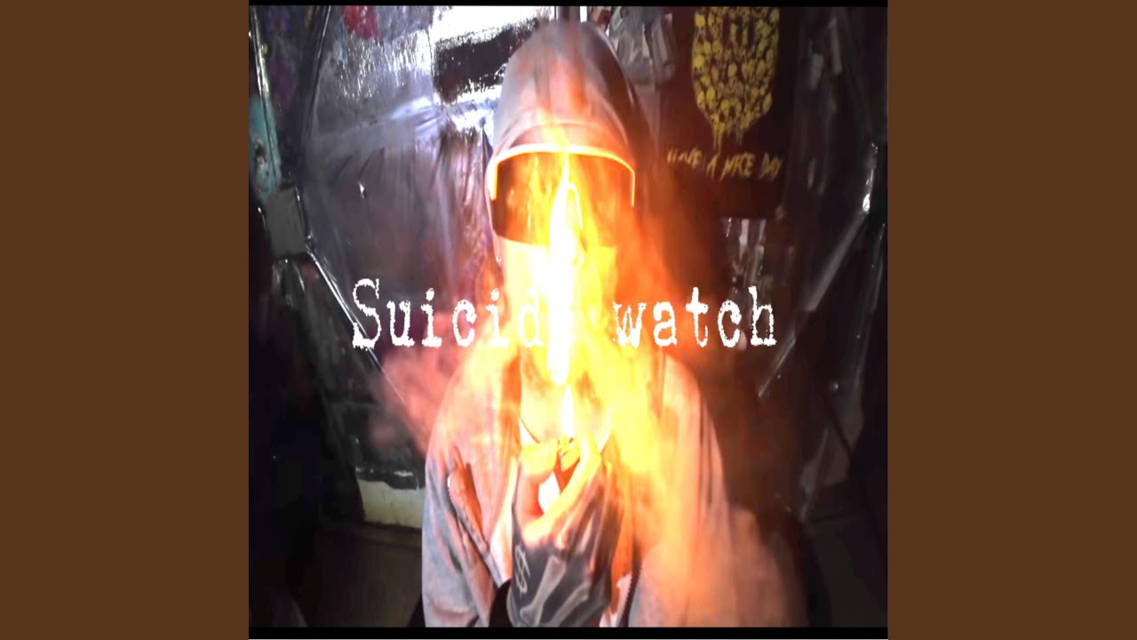 Suicide watch - YouTube