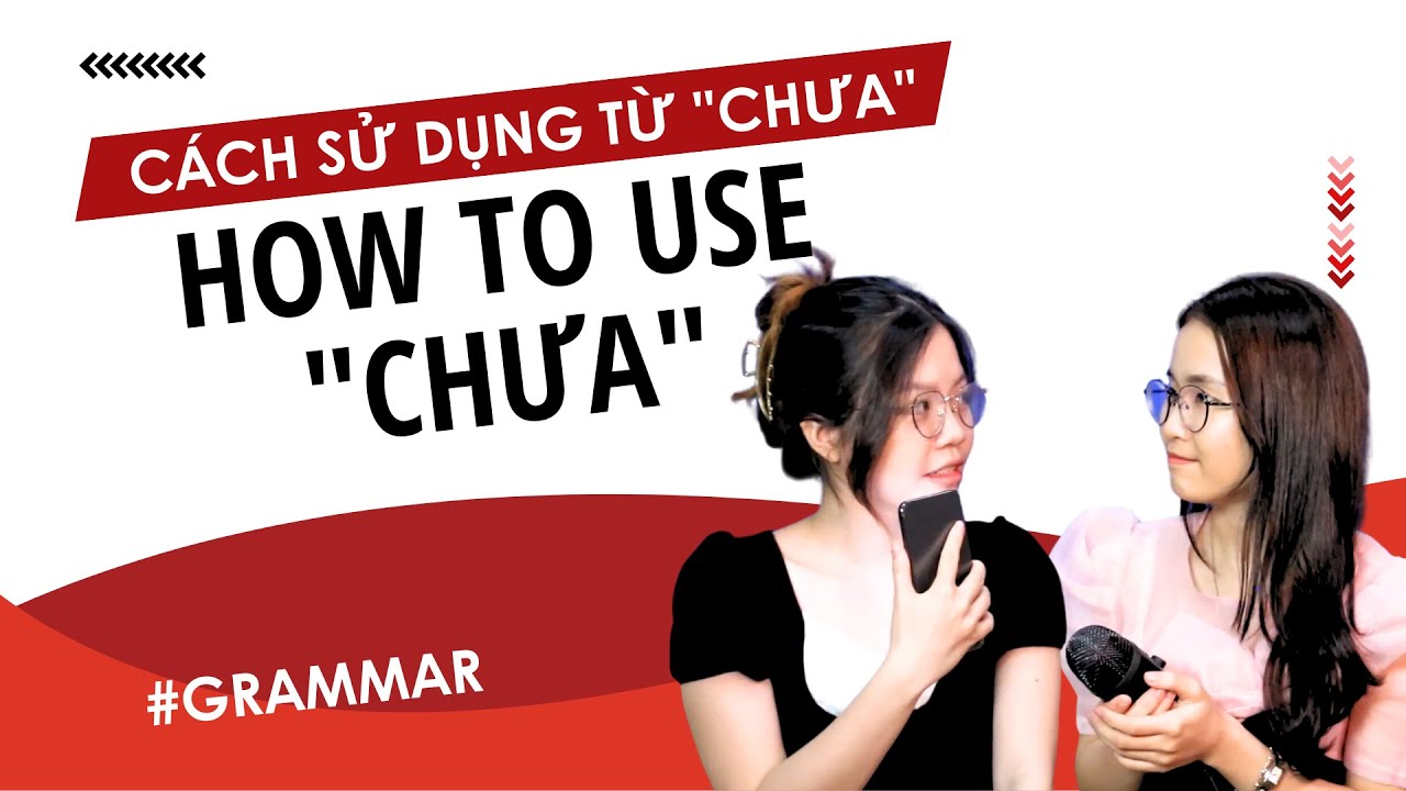 How to use the word "chưa" | Learn Southern Vietnamese | Vietnamese ...