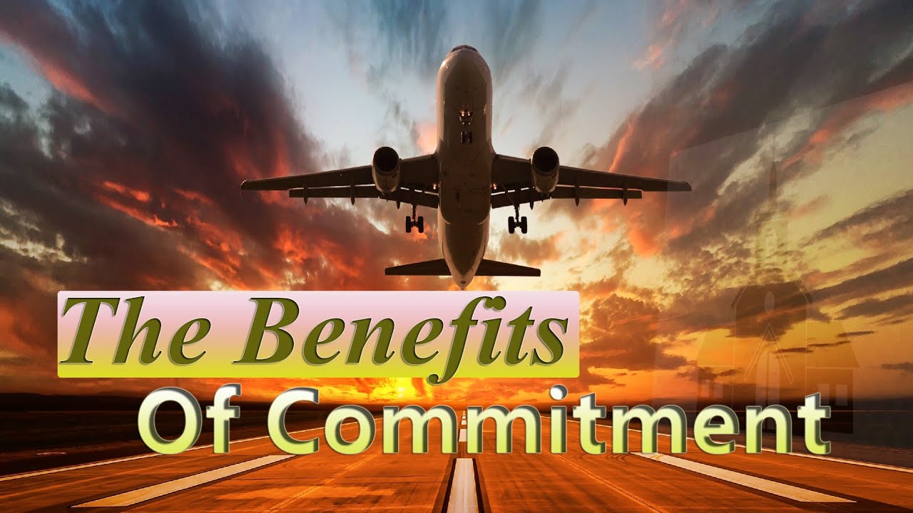 Bible Study -The Benefits of Commitment - YouTube