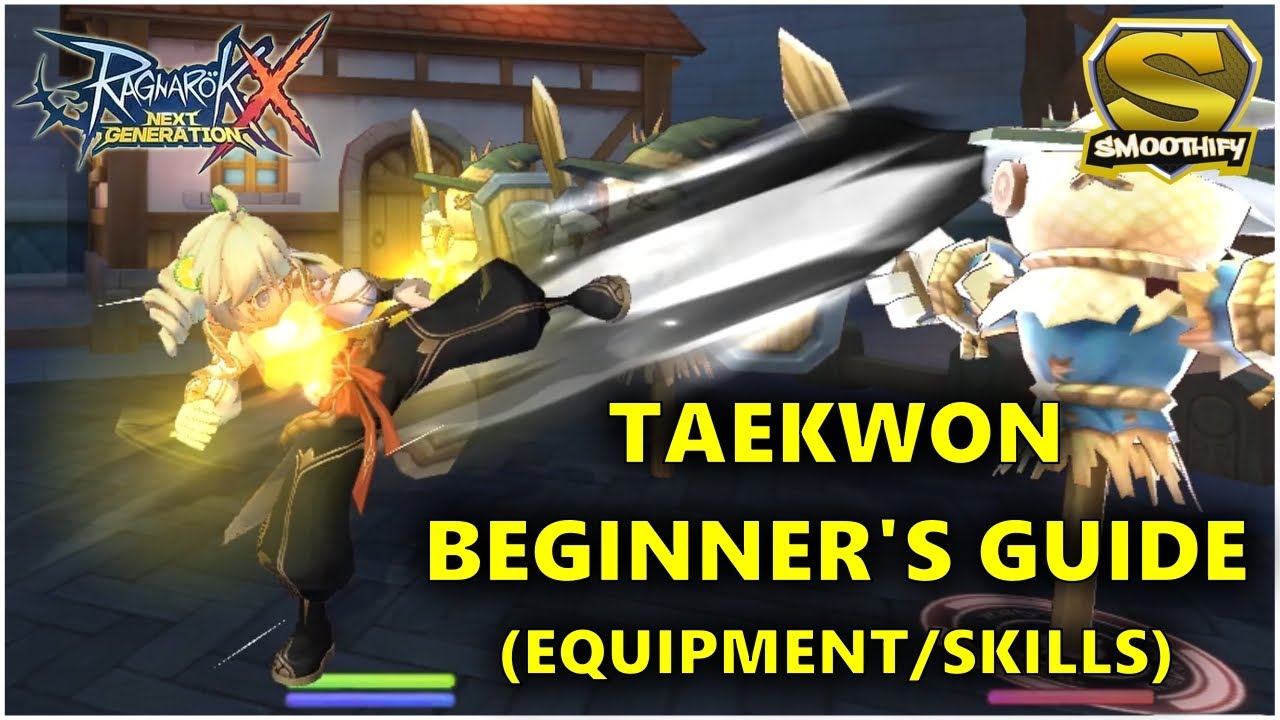 Ragnarok X: Next Generation - Taekwon Beginner's Guide - (Equipment ...