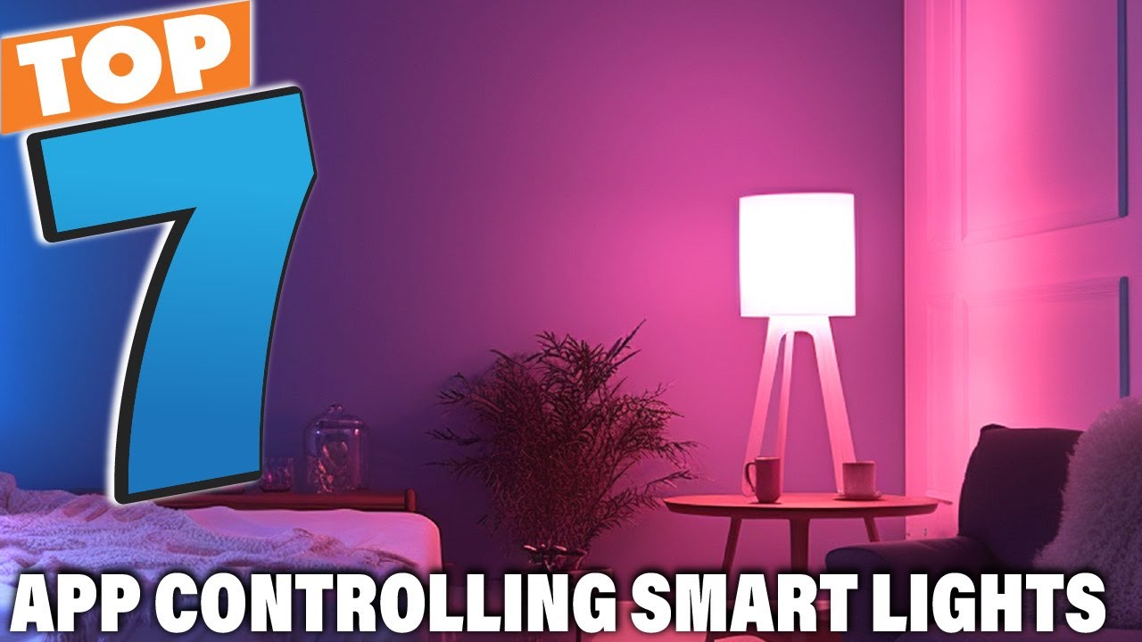 Top 7 Smart Light Control Apps You Need to Know - YouTube