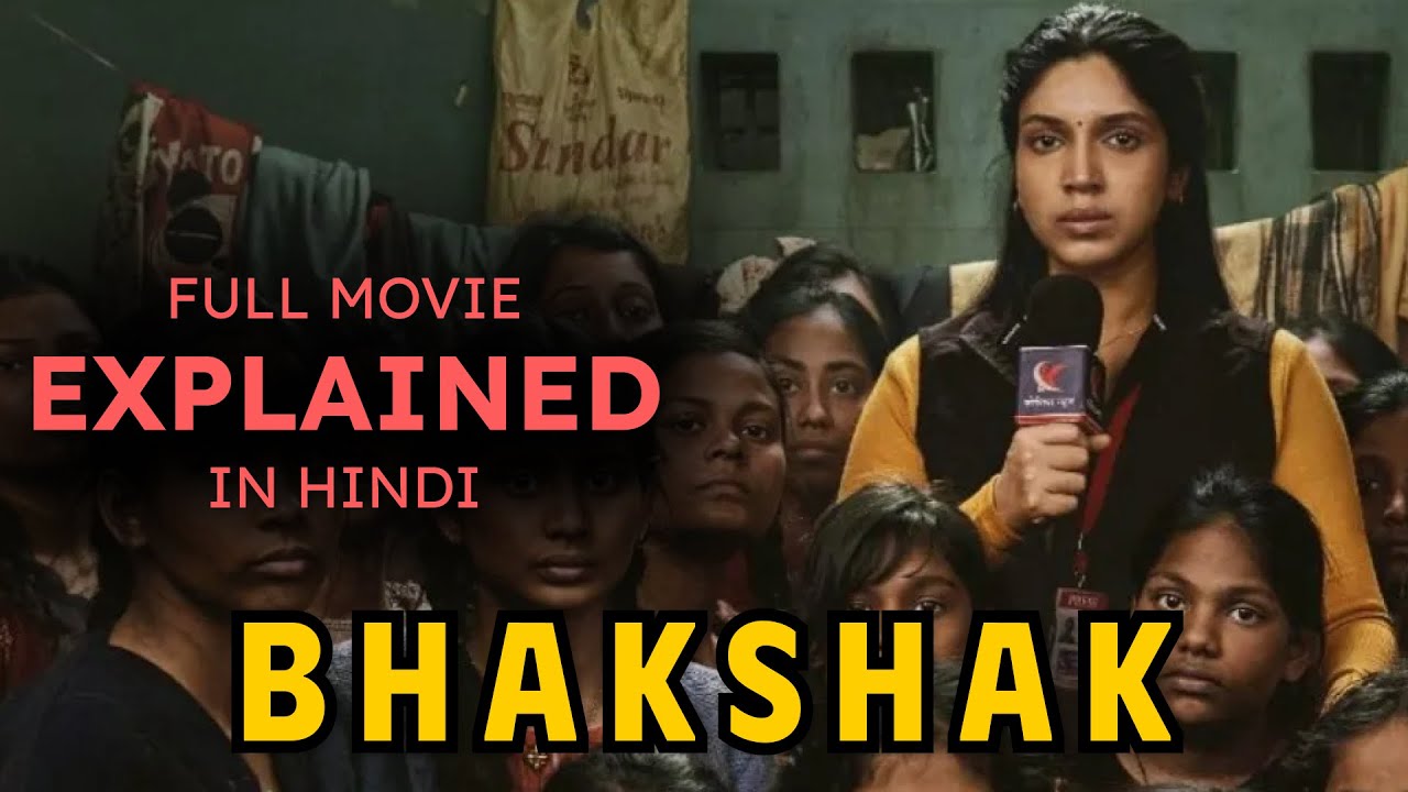 Bhakshak (2024) Full Movie Explained In Hindi | Suspense Thriller Movie ...