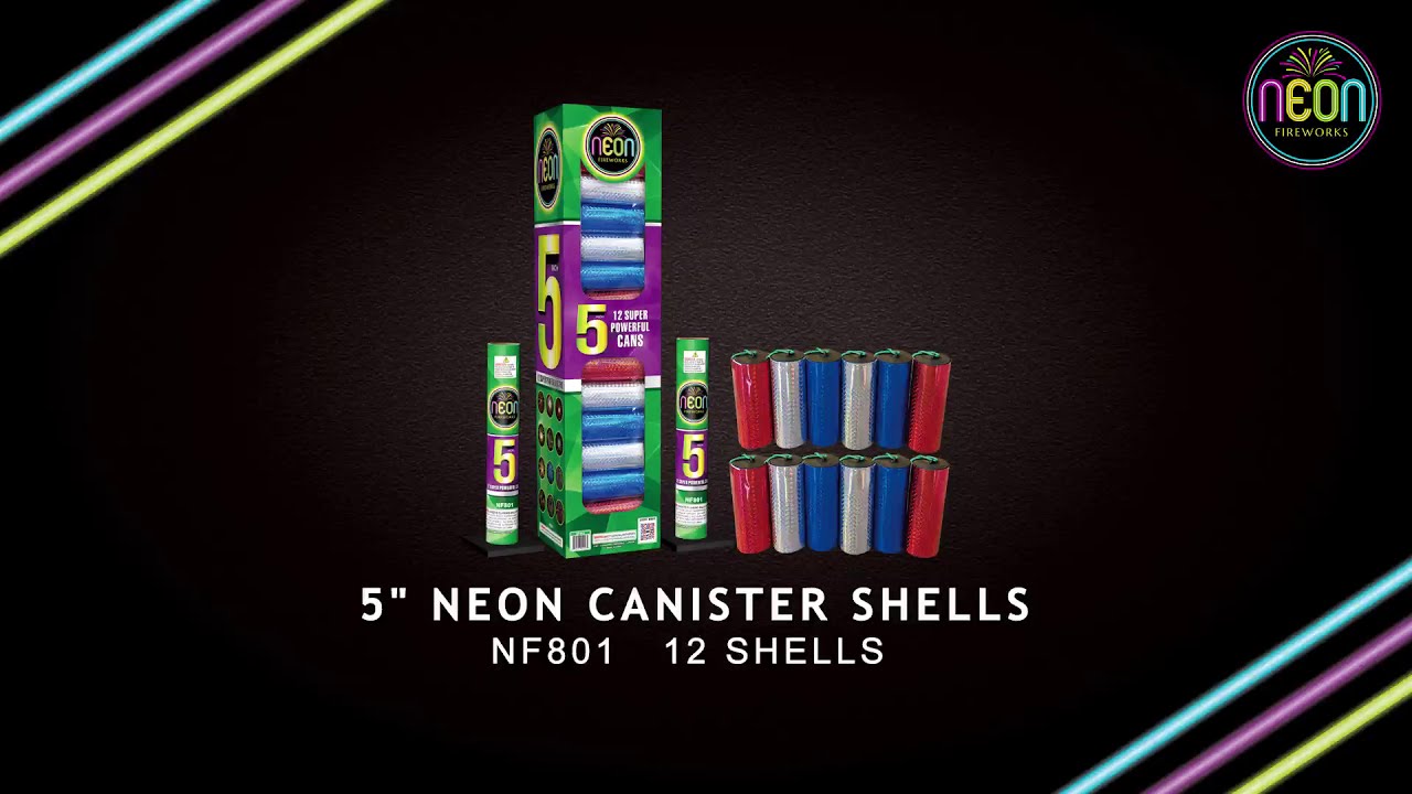 5 INCH NEON CANISTER SHELLS -- NF801 by Neon Fireworks - YouTube