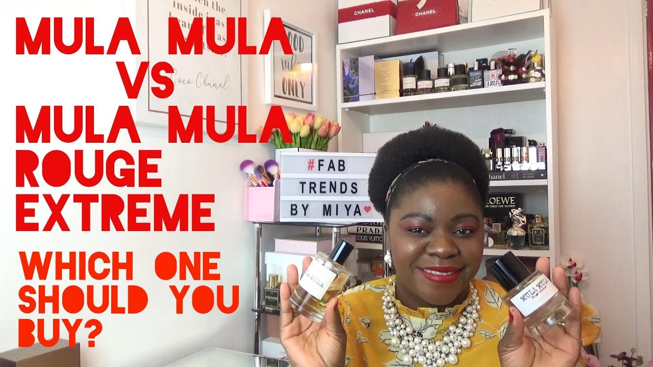 BYRON PARFUMS' MULA MULA VS NEW MULA MULA ROUGE EXTREME COMPARISON ...
