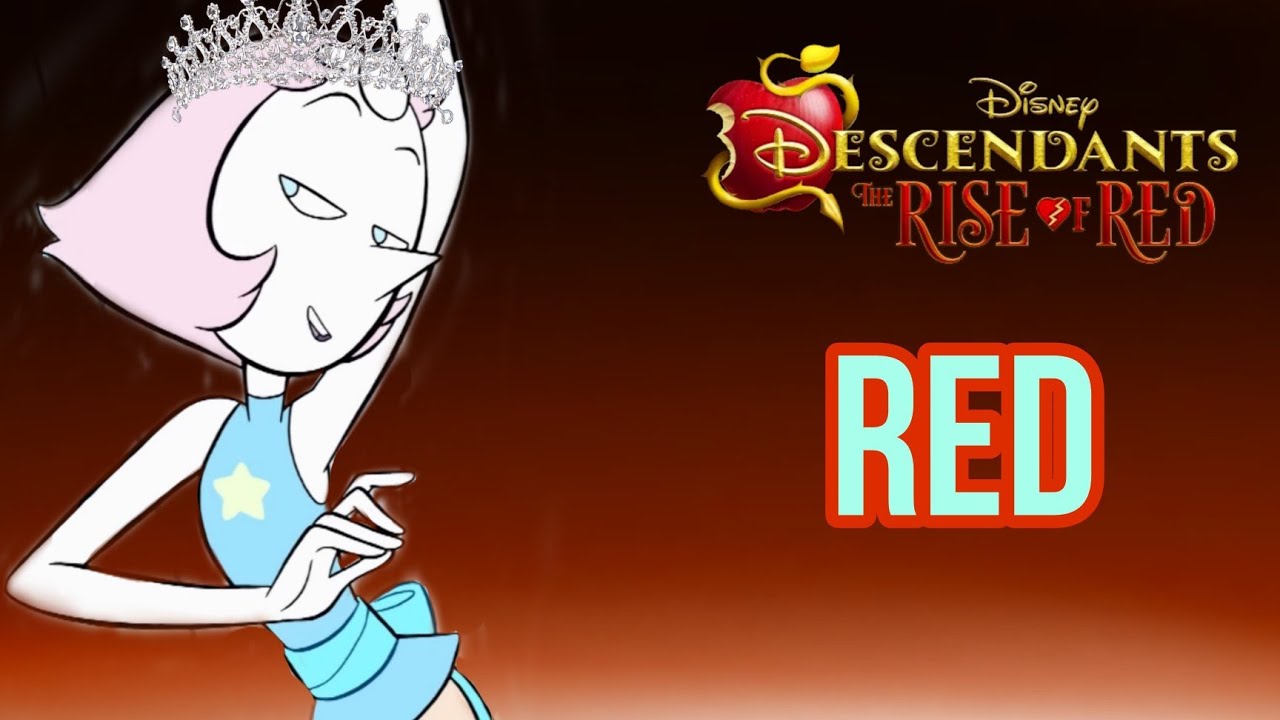 Pearl ft. Garnet - Red (Descendants: The Rise of Red) || Steven ...