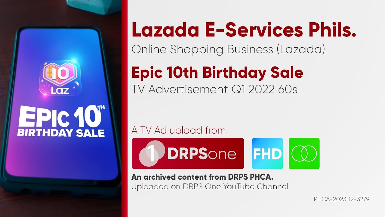 Lazada Epic 10th Birthday Sale TV Ad Q1 2022 60s (Philippines) [HD/ST ...