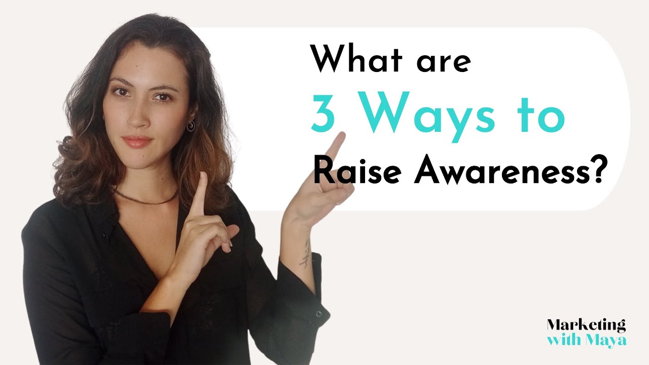 What are 3 ways of raising awareness? - YouTube