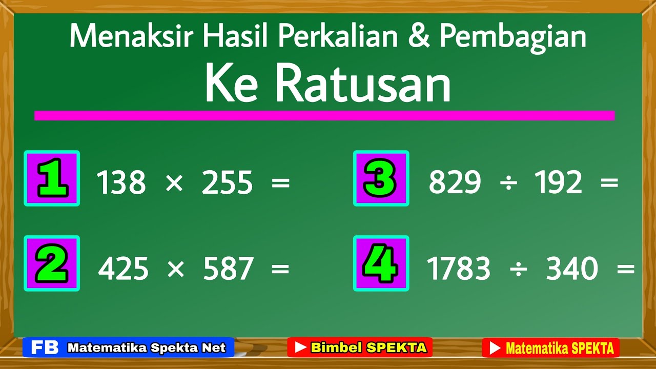 Cara Menaksir Hasil Perkalian dan Pembagian Ke Ratusan - YouTube