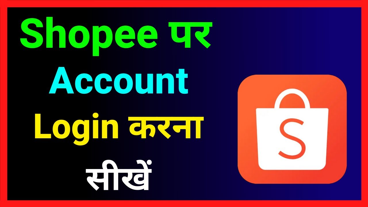 Shopee App Par Id Login Kaise Kare ~ How To Login Account In Shopee ...