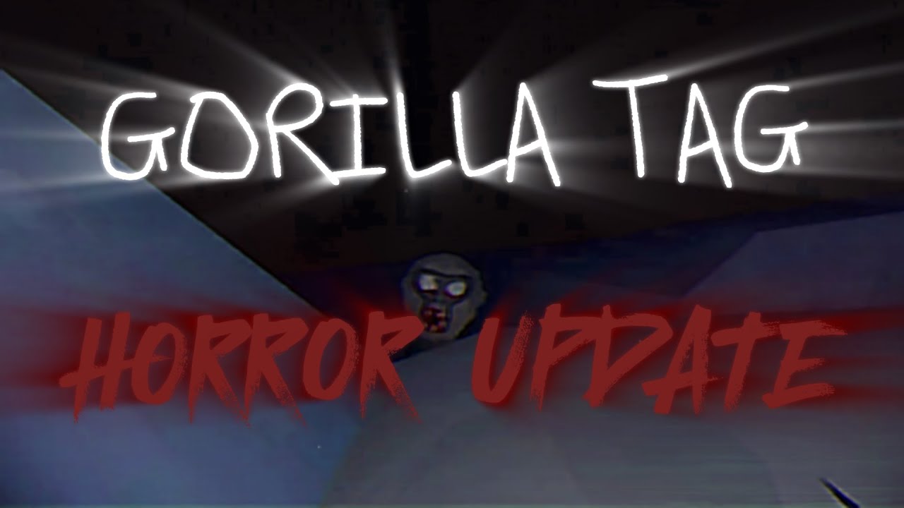 I Played the Gorilla Tag HORROR UPDATE... (Gorilla Tag Horror) - YouTube