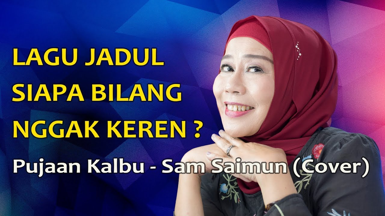 Pudjaan Kalbu - Sam Saimun (Cover) - YouTube