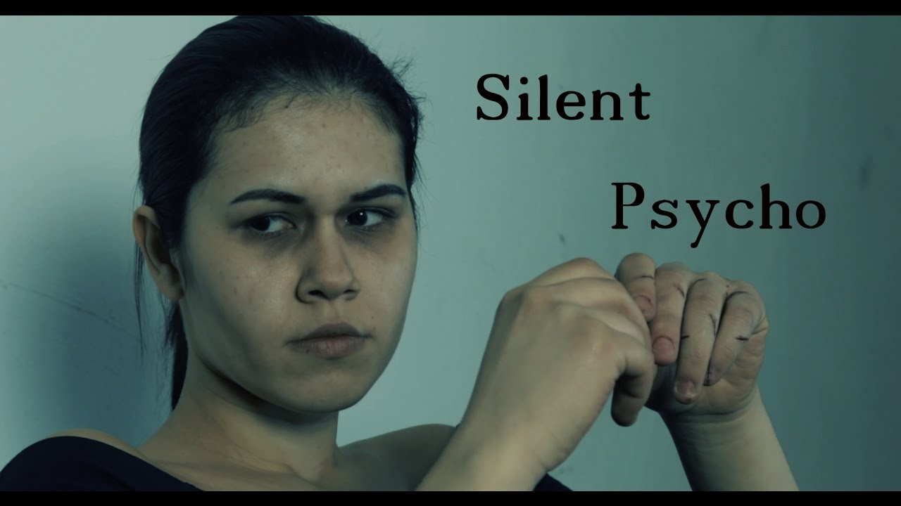 SILENT PSYCHO - YouTube