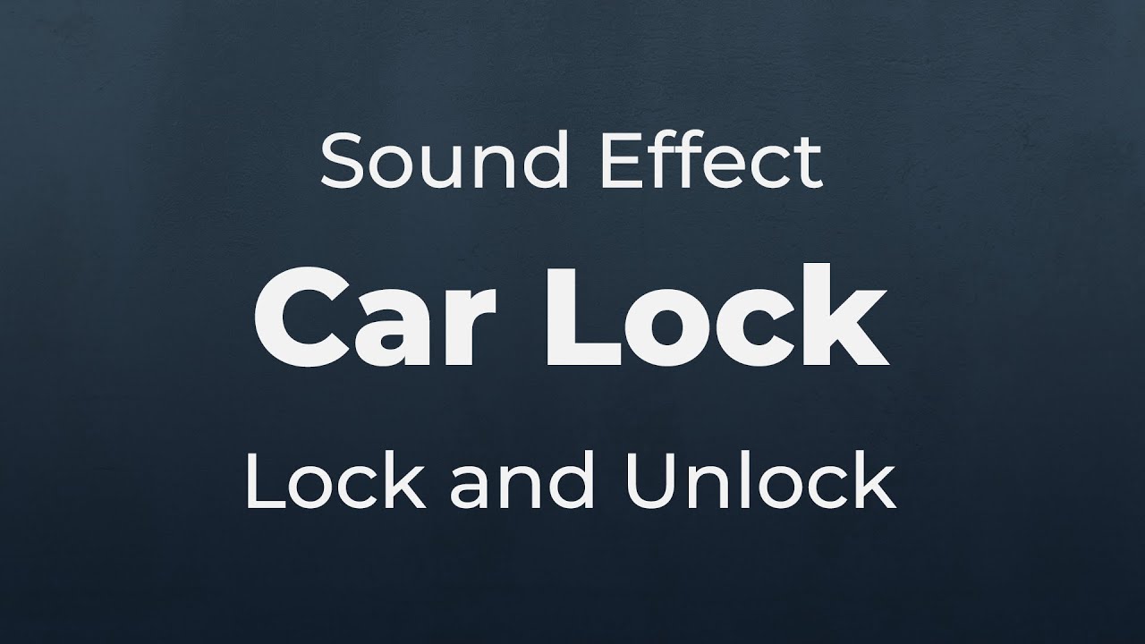 Car Electric Lock Unlock Open Close Sound Effect | SFX Free for Non ...