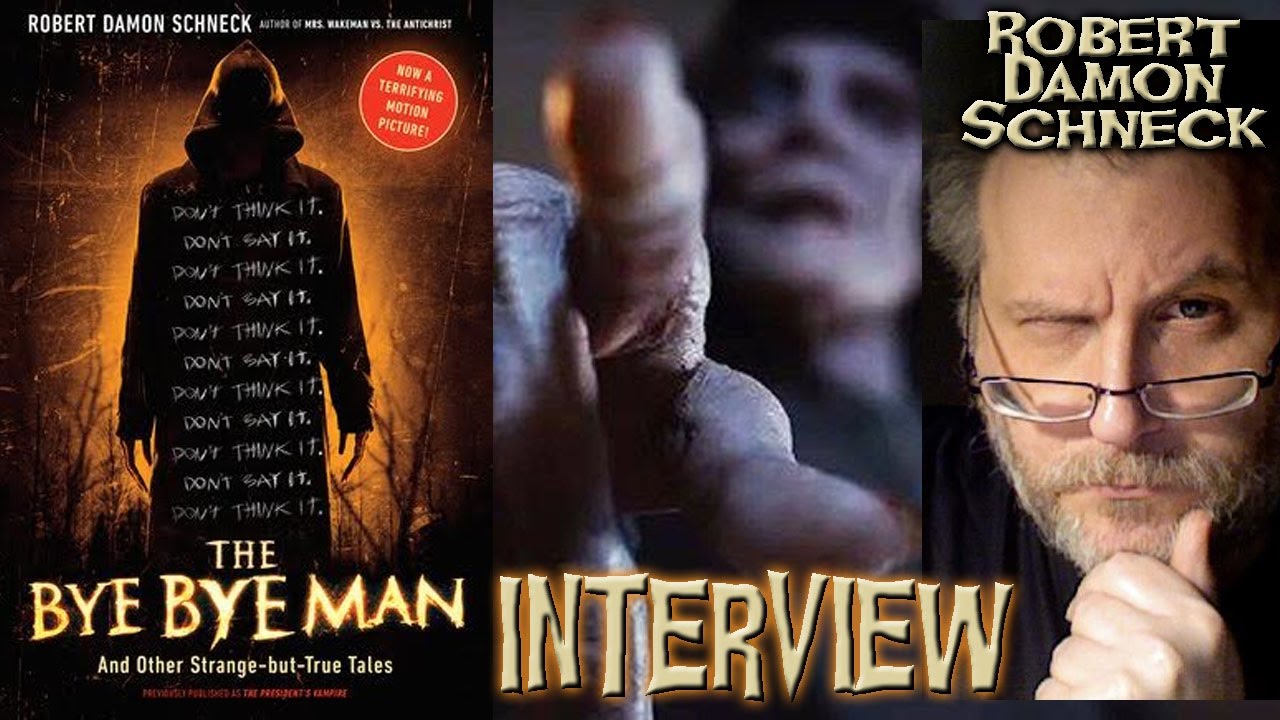 Scary Tales of The Bye Bye Man Told By Literary Genius Robert Schneck ...
