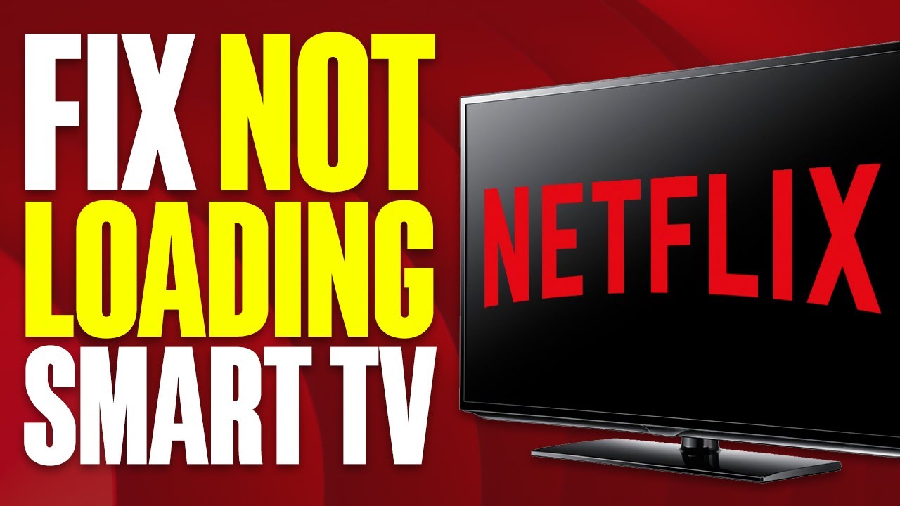 How To Fix Netflix Not Loading On SMART TV - YouTube