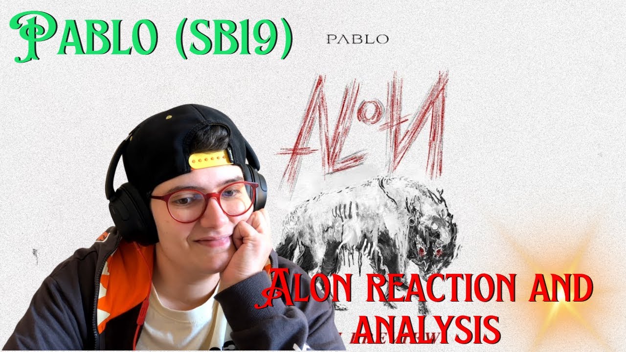 HE’S A GENIUS! Pablo(SB19) ALON reaction and analysis|| ALEX REACTS ...