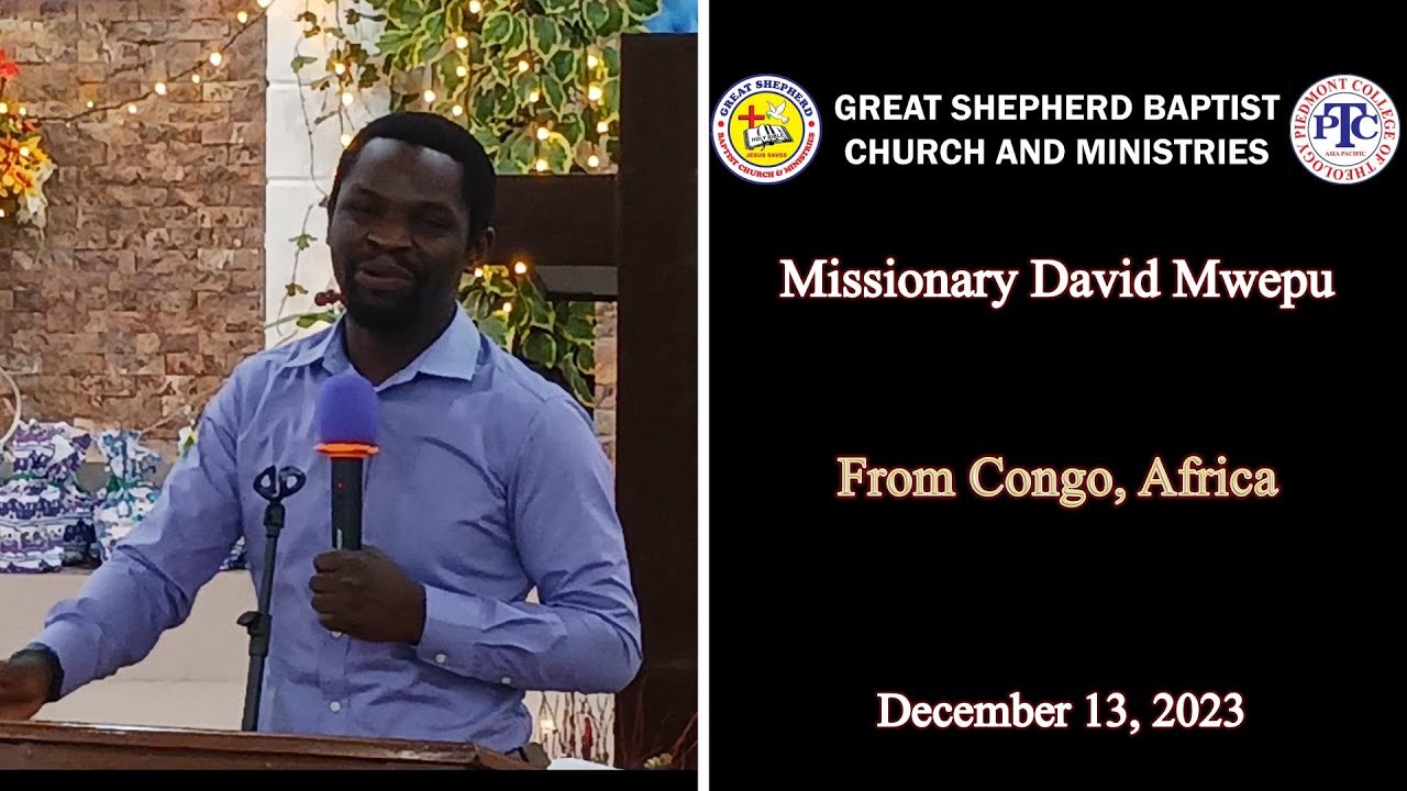 DECEMBER 13, 2023 - MISSIONARY DAVID MWEPU AND FAMILY - YouTube