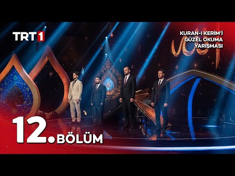 Kuran-ı Kerim'i Güzel Okuma Yarışması 10. Sezon 12. Bölüm