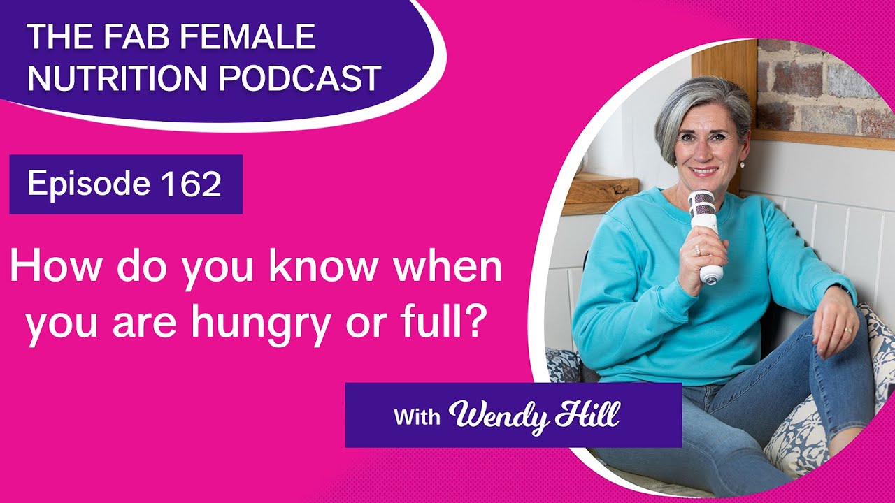 How Do You Know When You're Hungry or Full? | Ep 162 - Fab Female ...