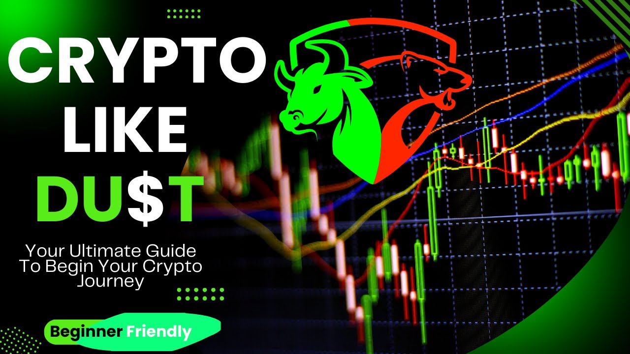 Crypto LIKE DUST: Your Ultimate Guide to Starting Your Crypto Journey ...