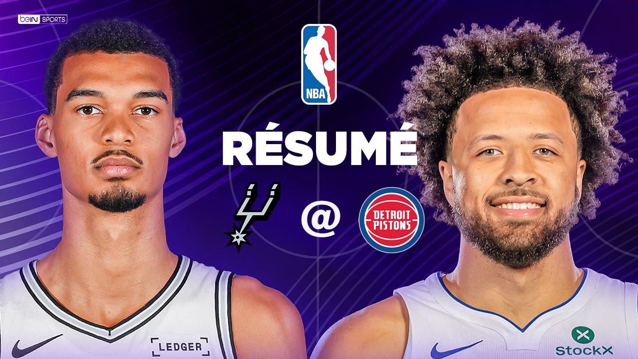 Résumé : SPURS @ PISTONS, un CHOC au sommet, WEMBY et San Antonio ...