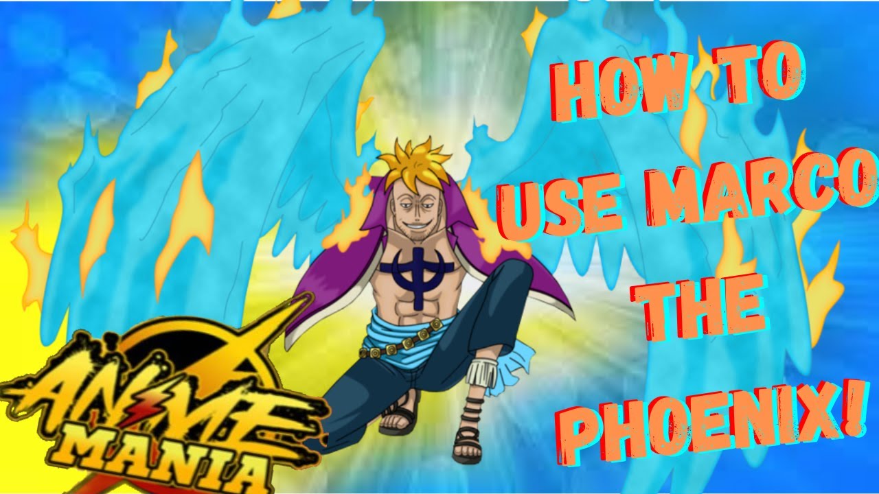 How to use Marco the Phoenix the RIGHT way on Roblox Anime Mania! - YouTube