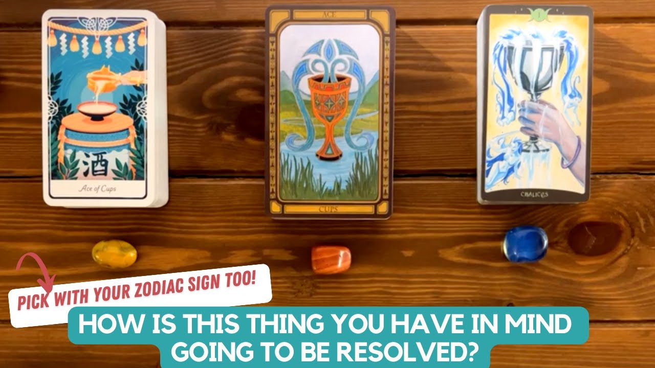 How Is This Thing You Have In Mind Going To Be Resolved Timeless Reading