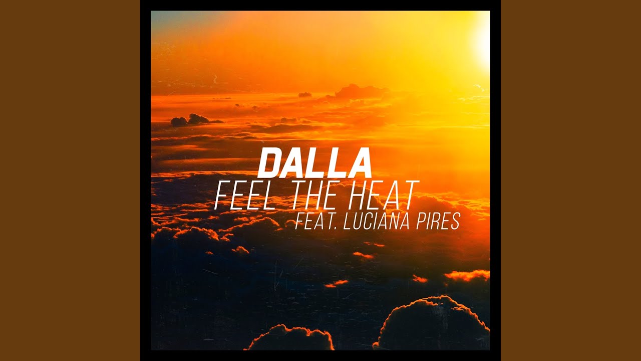 Feel the Heat - YouTube