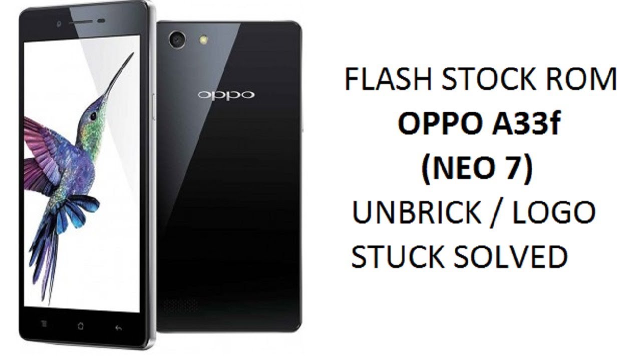 Oppo a33f NEO 7 Stock ROM Flash done 100% logo stuck solved | Unbrick ...