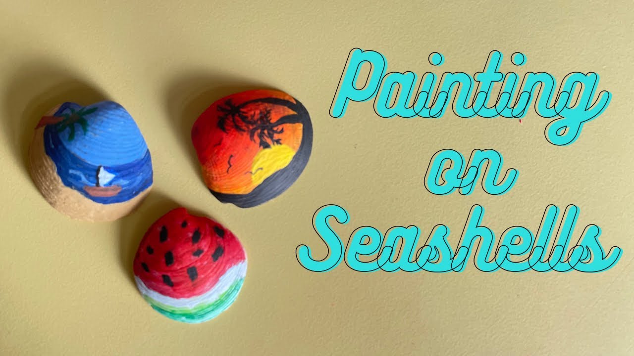 Painting on Seashells 🎨🐚 | Fun and Easy Seashell Painting Ideas - YouTube