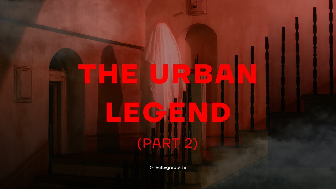 THE URBAN LEGEND (PART 2) // By The Story Side - YouTube
