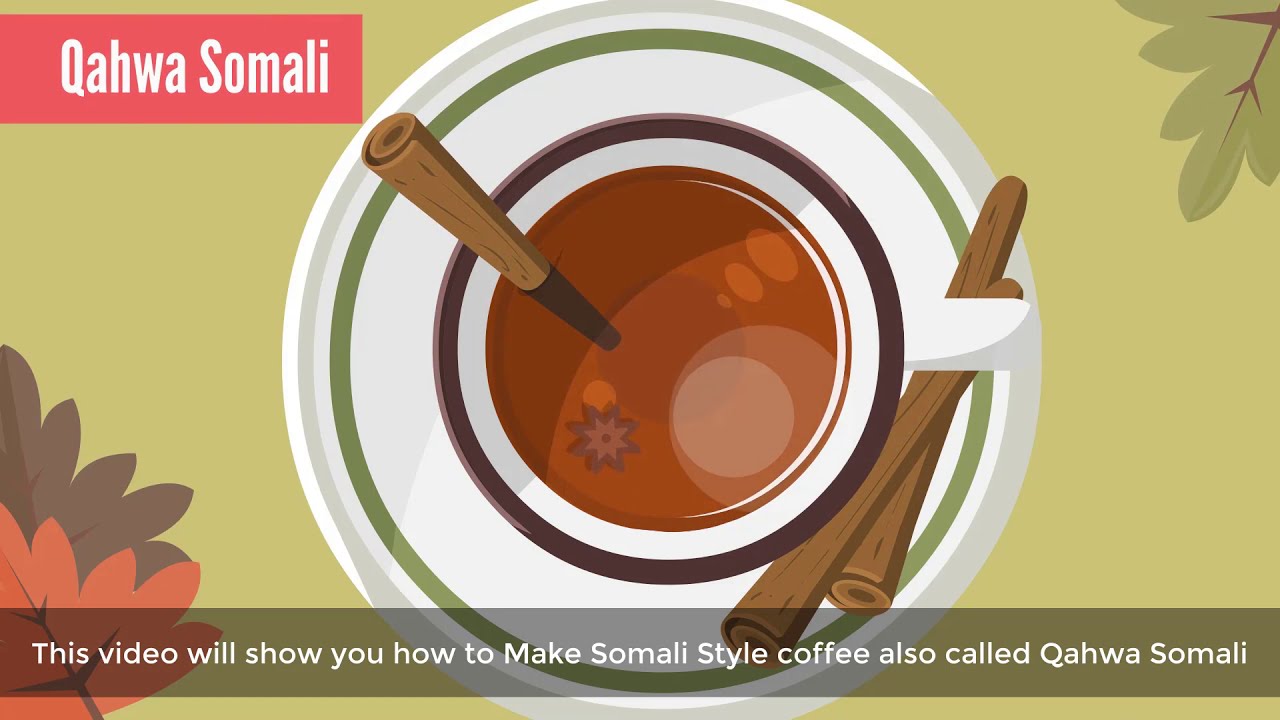 How to make Somali coffee in easy steps, Qahwa/ Qaxwo Somali sida loo ...