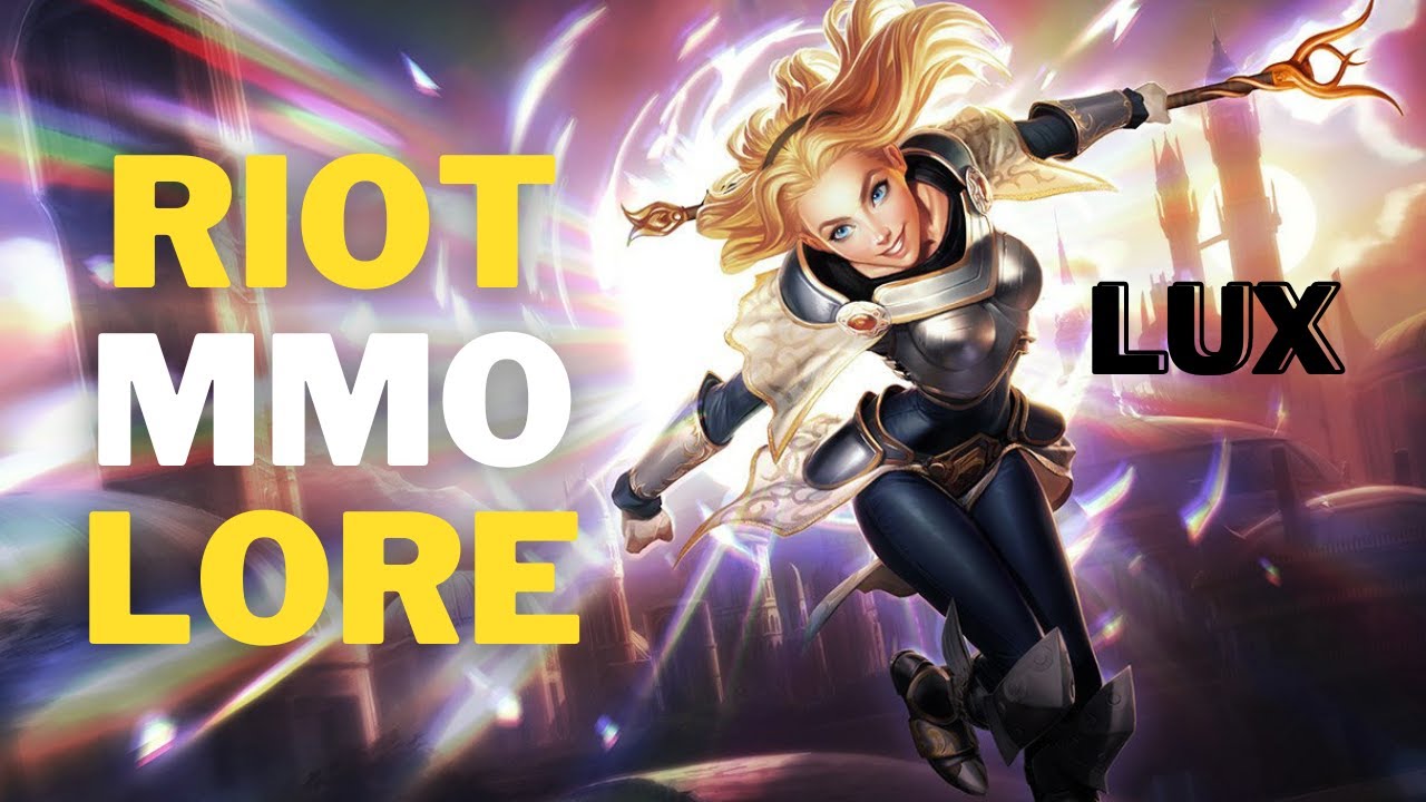 Lux - A Light in the Darkness (Riot MMO/League of Legends lore) - YouTube