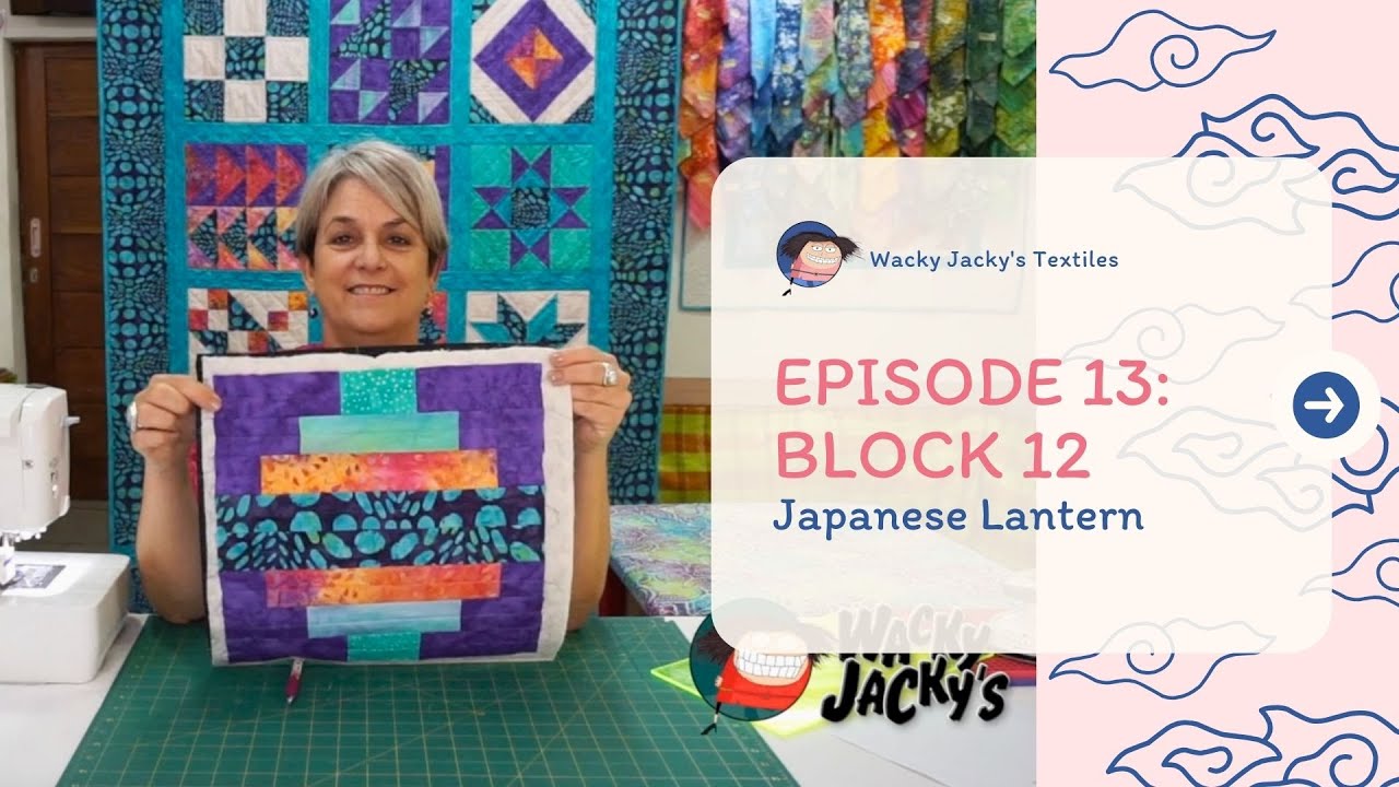 Beginners Quilt Ep13: Block 12 Japanese Lantern | Beginners Quilting ...