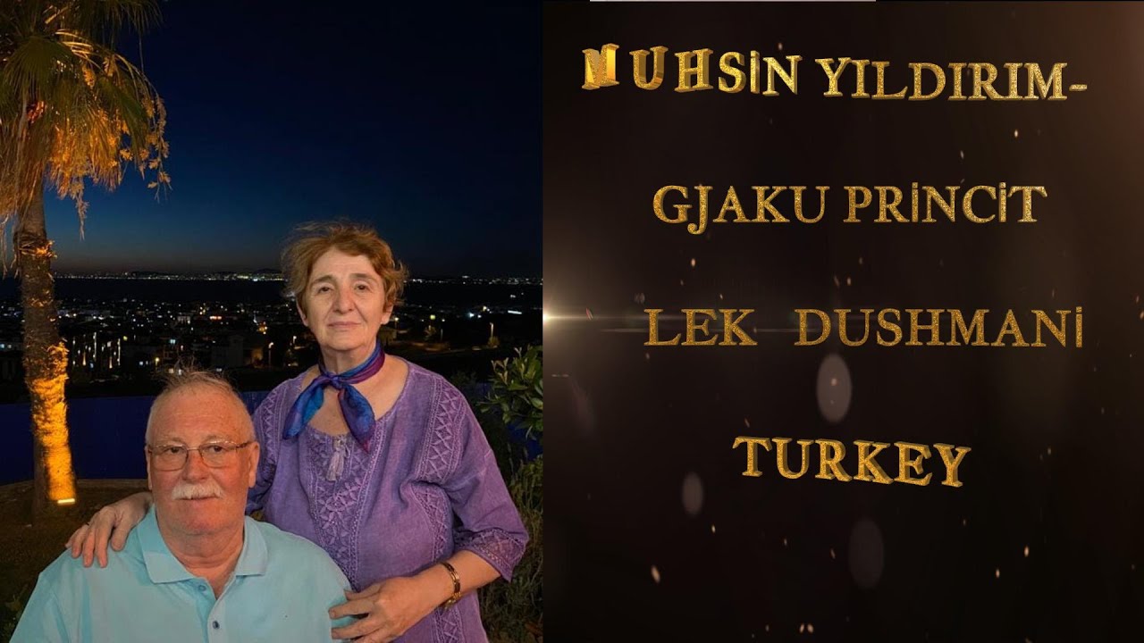 Gjaku Princit Lek Dushmani ne Yalova Turkey-Muhsin Yıldırım - YouTube