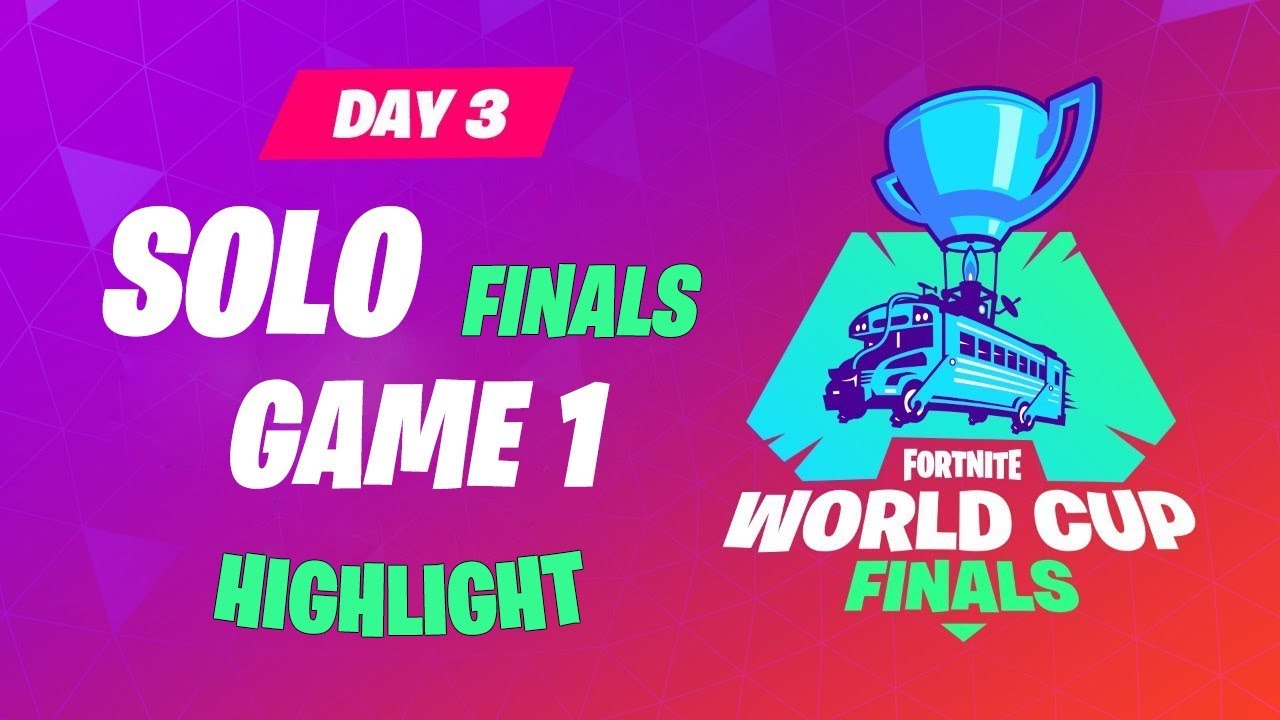 Fortnite World Cup Final - Solo - Game 1 Highlights - YouTube