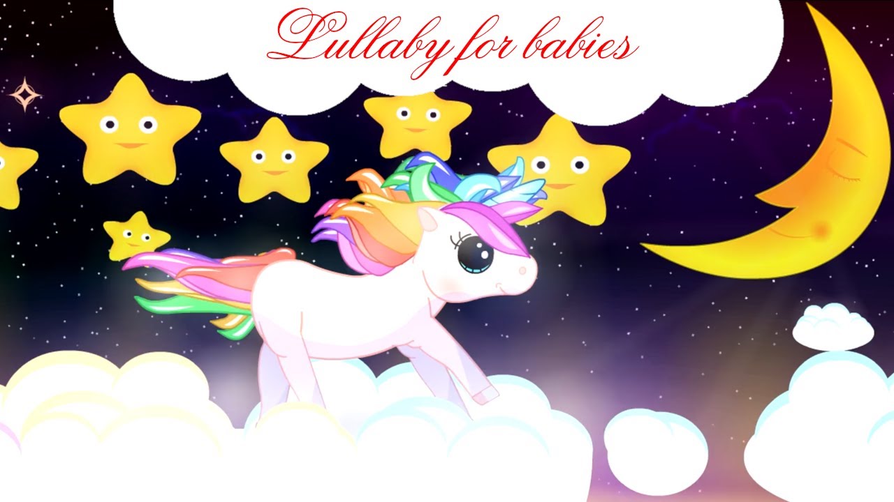 Unicorn Lullaby for Babies to go to Sleep | Music for Babies | Baby ...