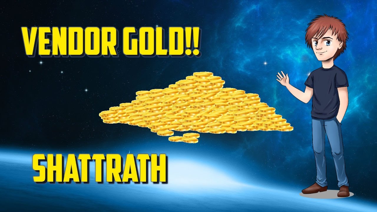 WoW | VENDOR Gold Making!! | Shattrath EP.1 - YouTube