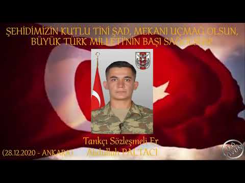 ANKARA ŞEHİDİMİZ - 28 ARALIK 2020 - TANKÇI SÖZLEŞMELİ ER ABDULLAH PALTACI