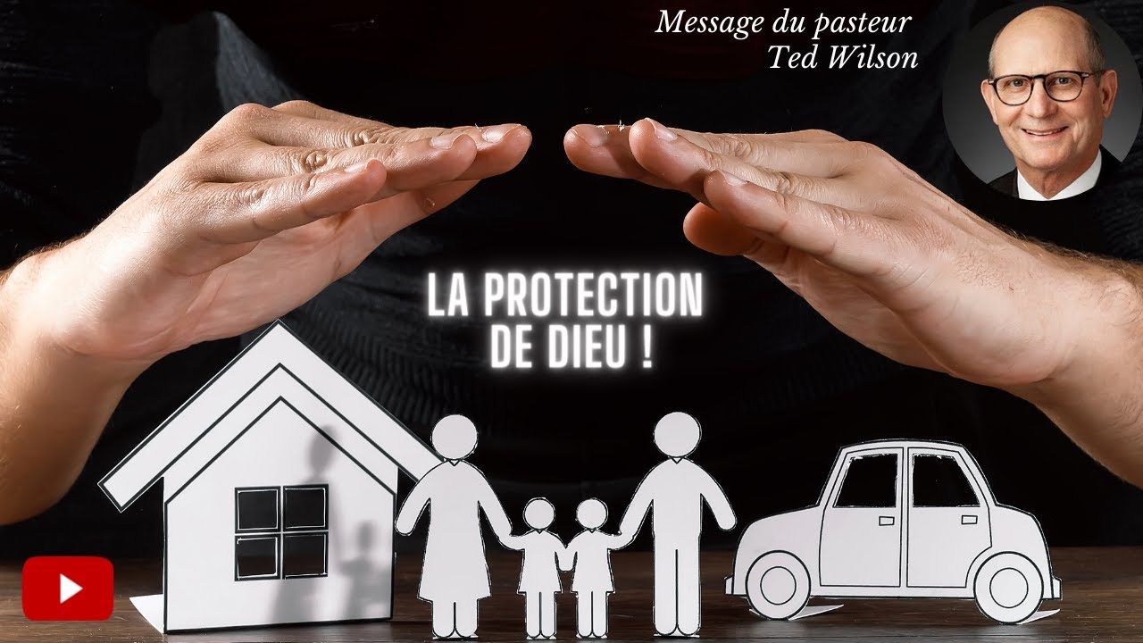 La protection de Dieu - Un message du pasteur Ted Wilson 07.05.2021 ...