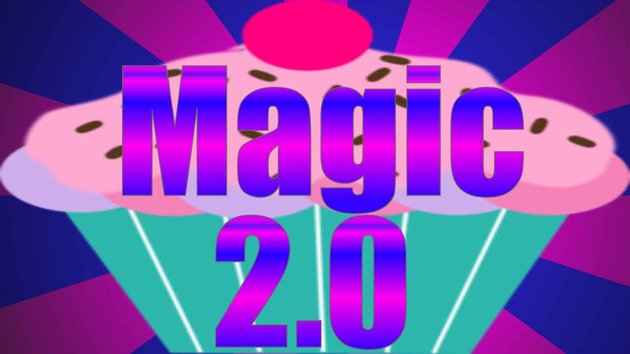 Magic 2.0 - YouTube