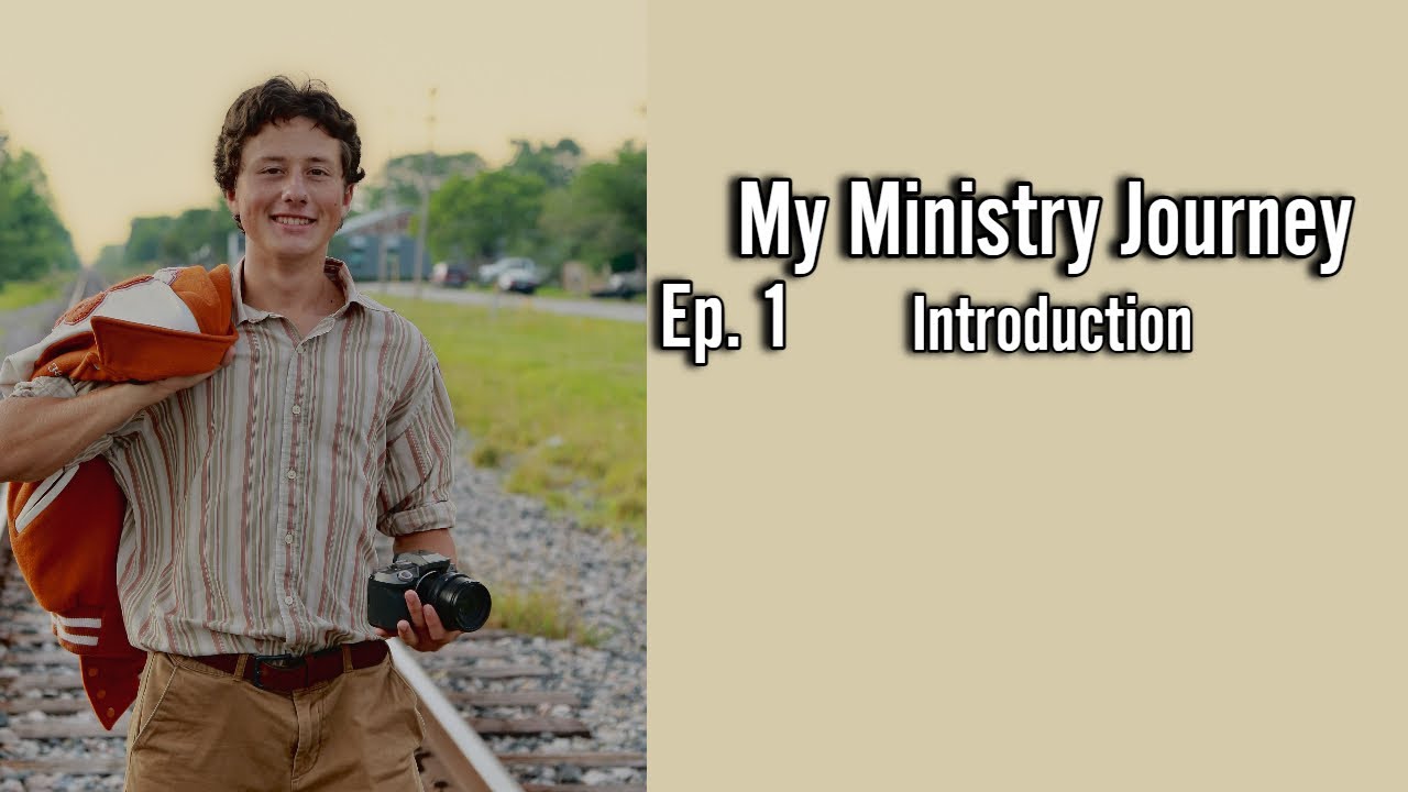 My Ministry Journey, Ep. 1 (Introduction) - YouTube