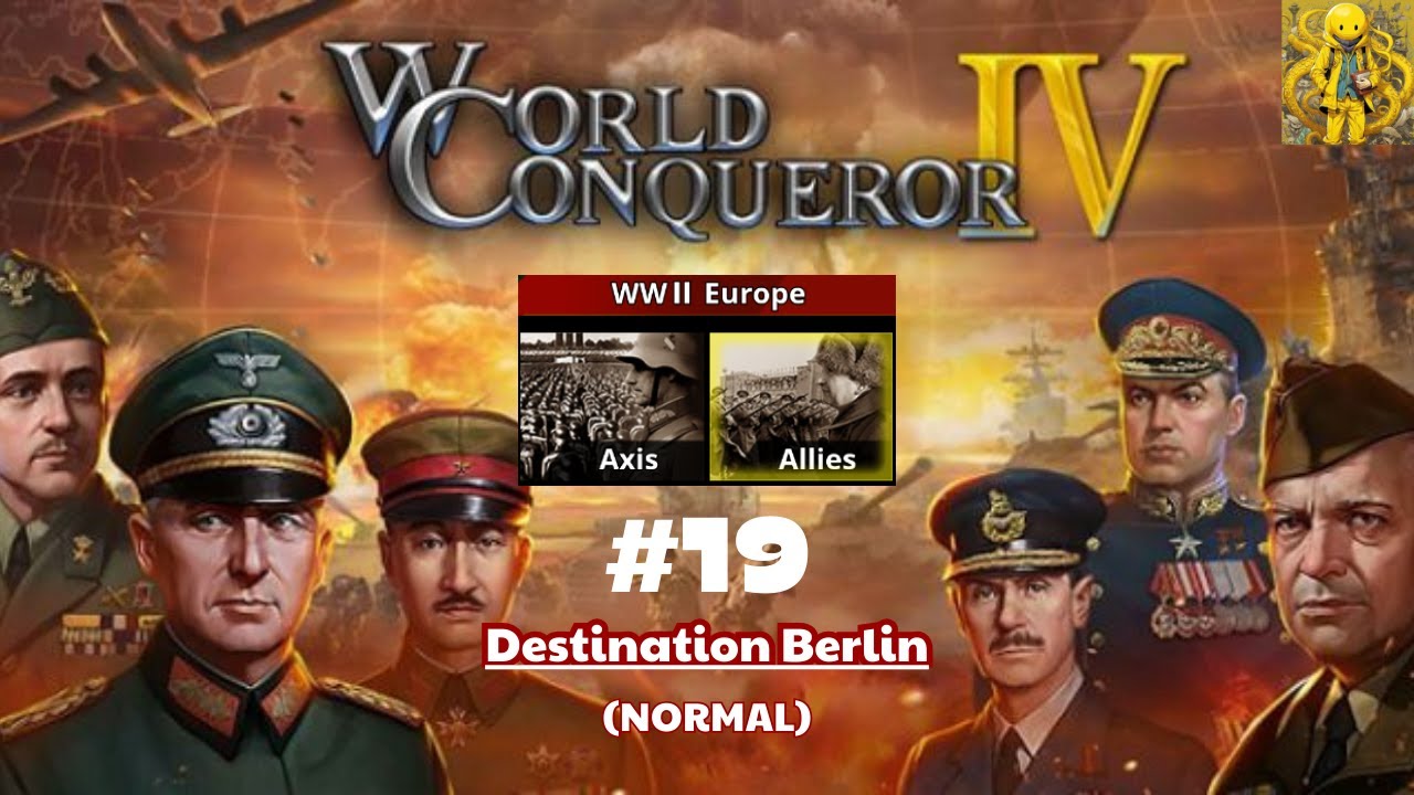 World Conqueror 4 #19: WW2 Europe-The Allies (Màn 11): Destination ...