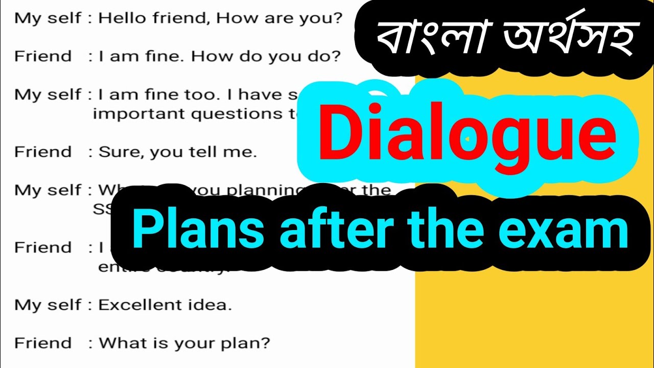 Dialogue " About plans after the exam" the plans after the annual exam ...