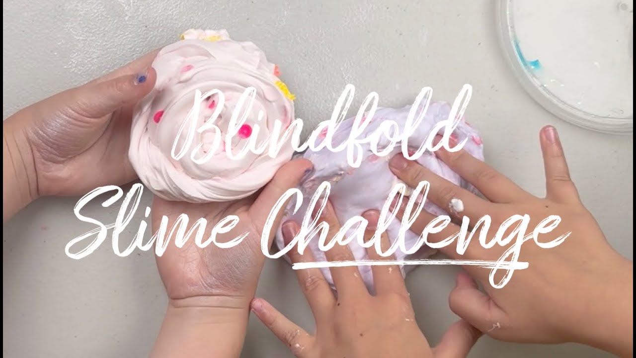 Blindfold Slime Challenge - YouTube