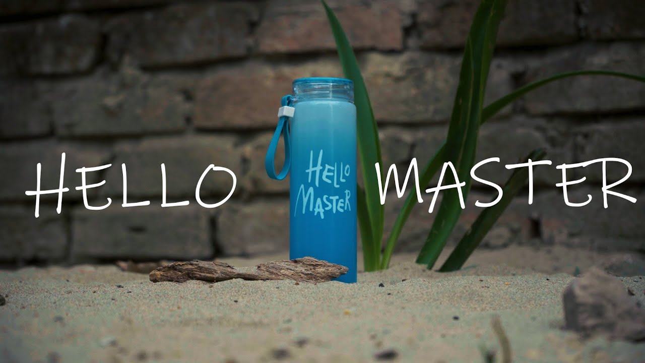 Hello Master Bottle 2nd Version - YouTube
