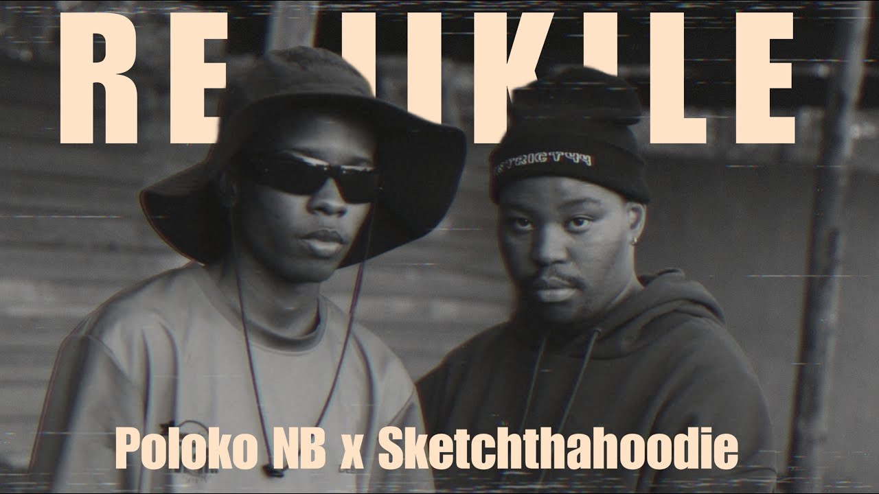 Poloko NB x Sketchthahoodie-RE JIKILE (prod. SouthMadeIt) - YouTube