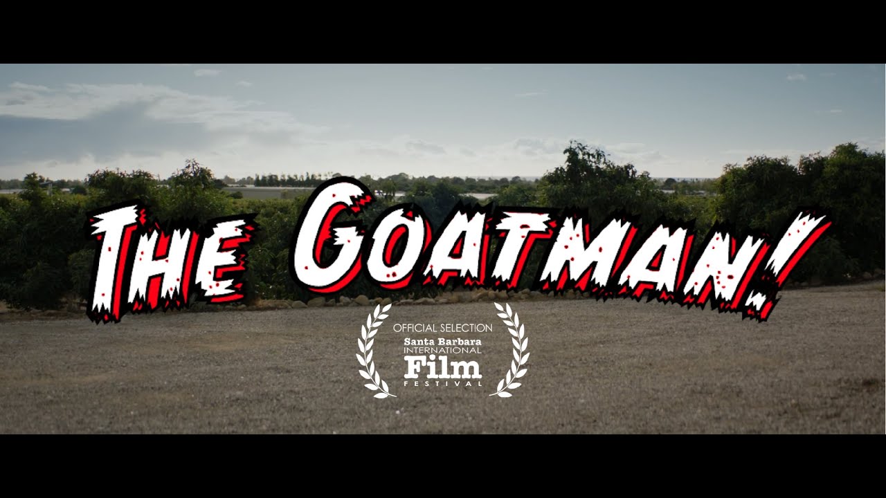 The Goatman! (2020 SBIFF 10 10 10 winning film) - YouTube