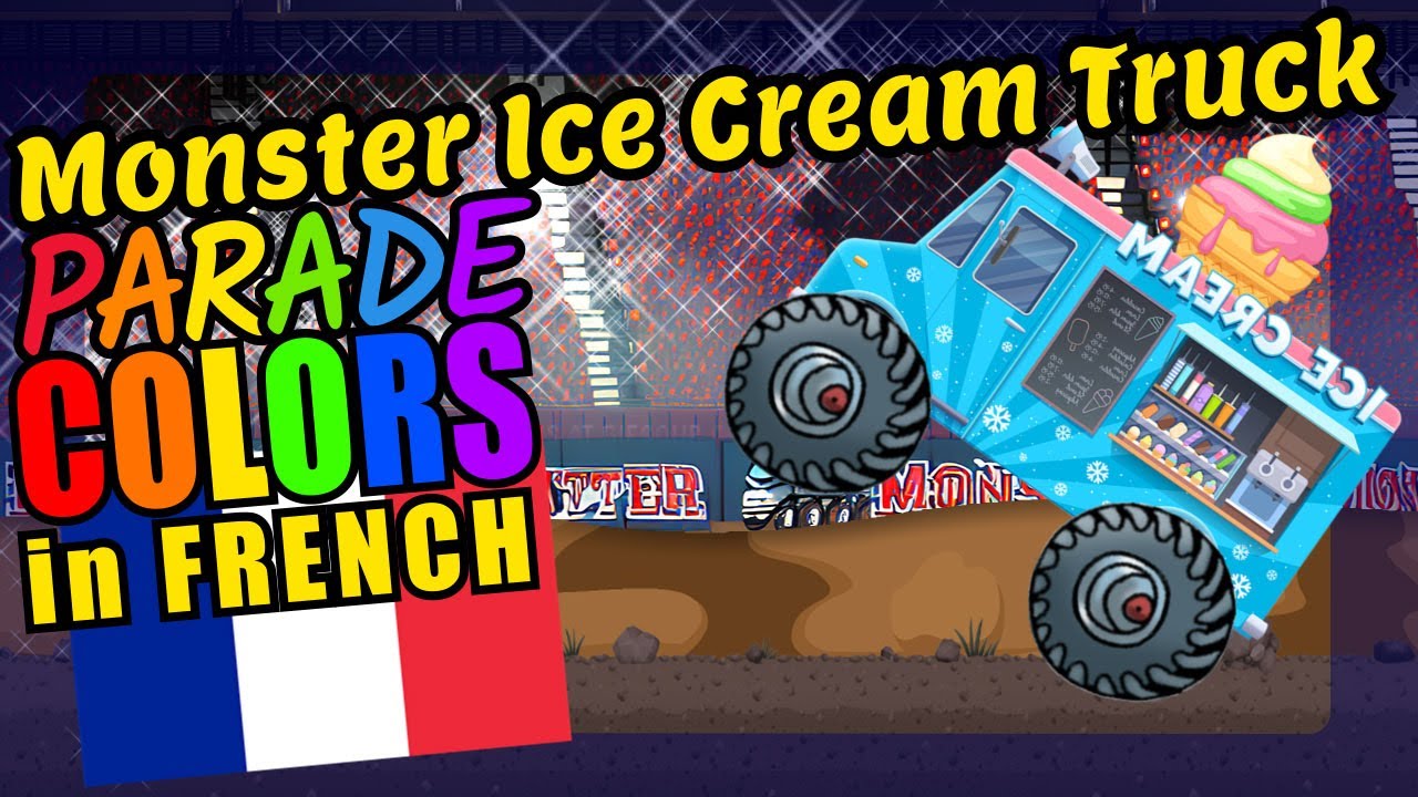Monster Ice Cream Truck Teaching French Language Colors Educational ...